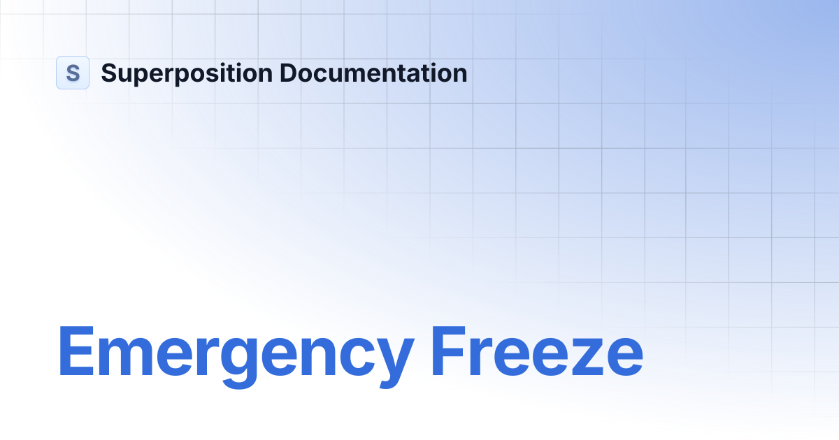 Emergency Freeze | Superposition Documentation